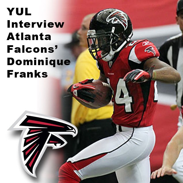 YUL interview Atlanta Falcons’ Dominique Franks – Pop Life Radio